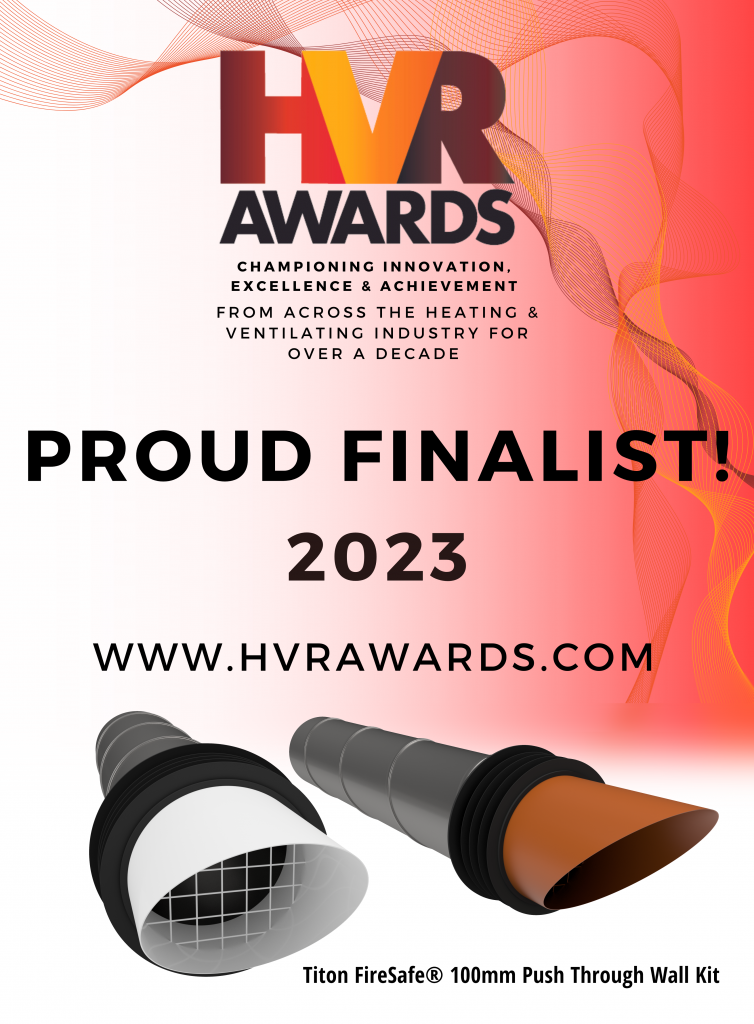 Titon FireSafe® 100mm Push Through Wall Kit Shortlisted in the 2023 HVR Awards